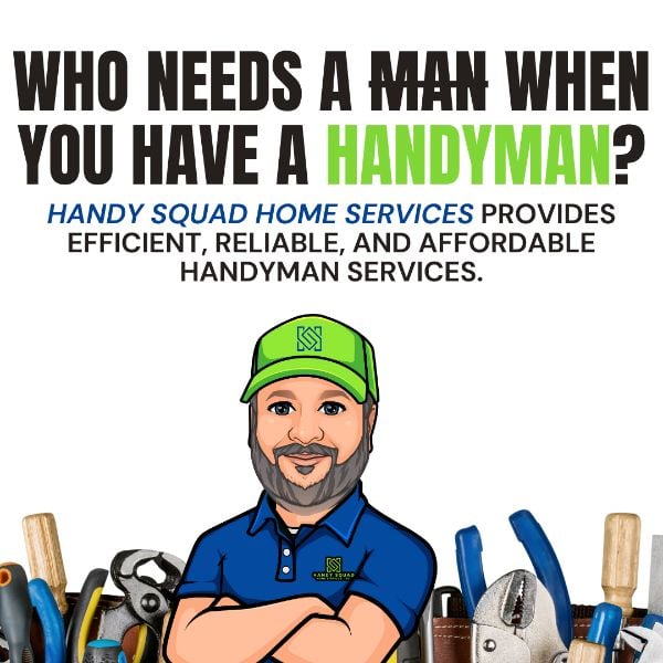 San Antonio Handyman, Handy Squad Home Services | The Service You ...